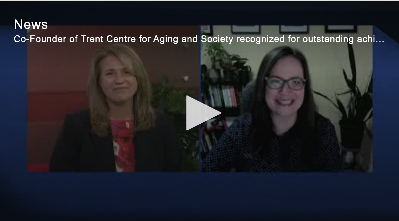 Co-Founder of Trent Centre for Aging and Society recognized for outstanding achievement - Sally ...